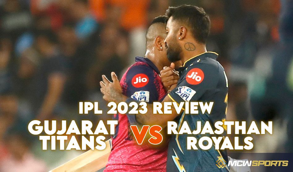 IPL 2023: Gujarat Titans vs Rajasthan Royals, 23rd Match Review - MCW ...