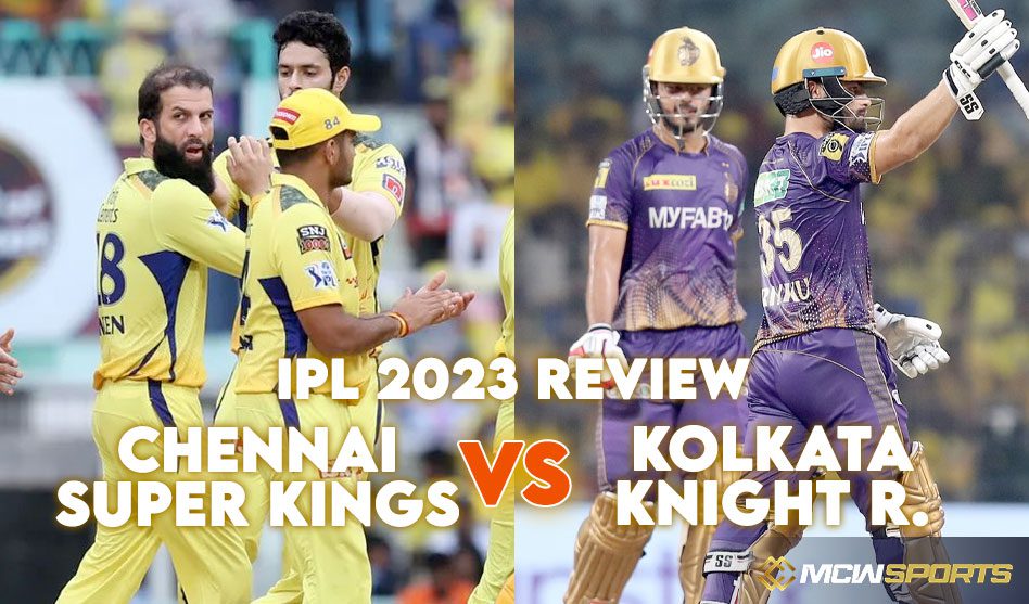IPL 2023: CSK vs KKR, M61 Review - MCW Sports BD